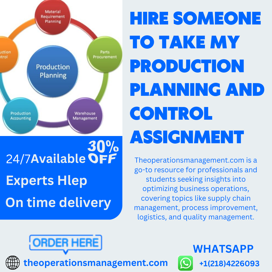 Hire Someone To Do My Production Planning and Control Assignment | Hire ...
