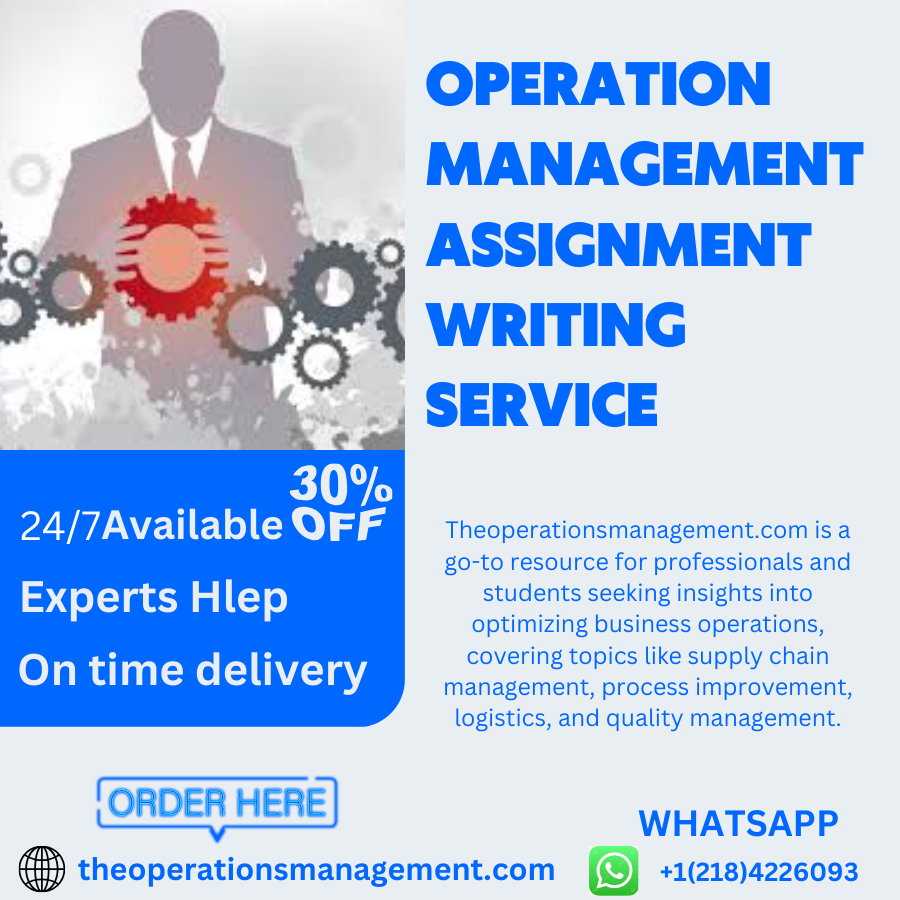 Operations Management Assignment Help | Hire Someone To Take My ...