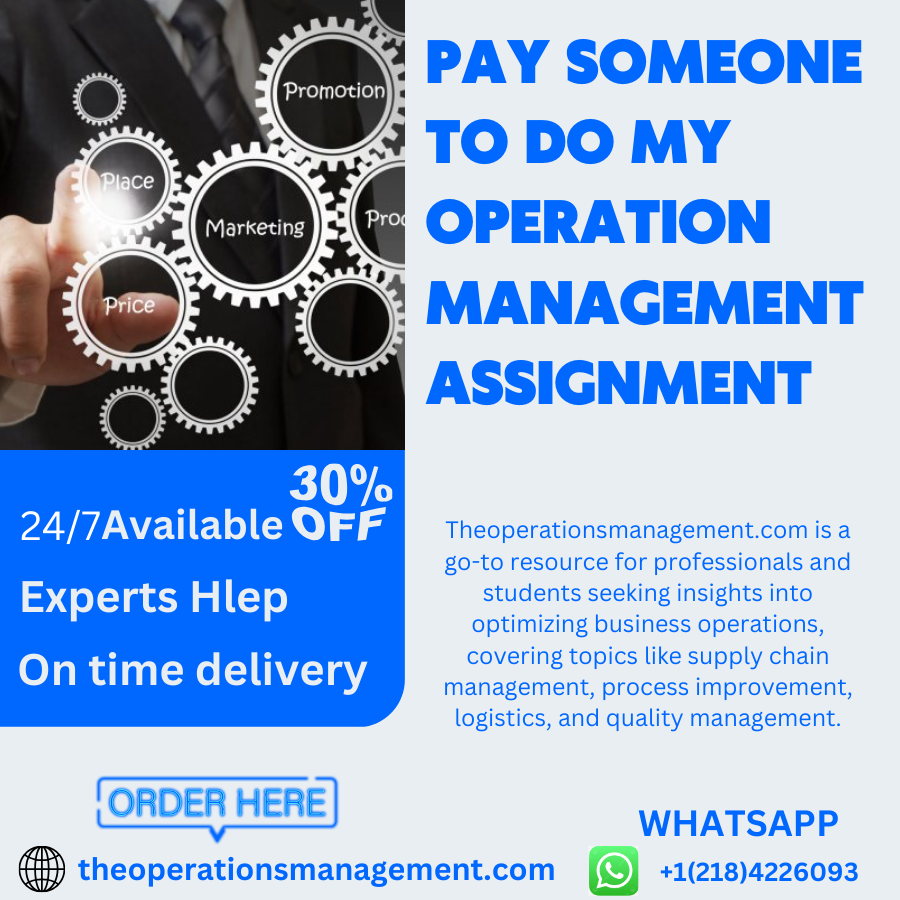 Operations Management Assignment Help | Hire Someone To Take My ...